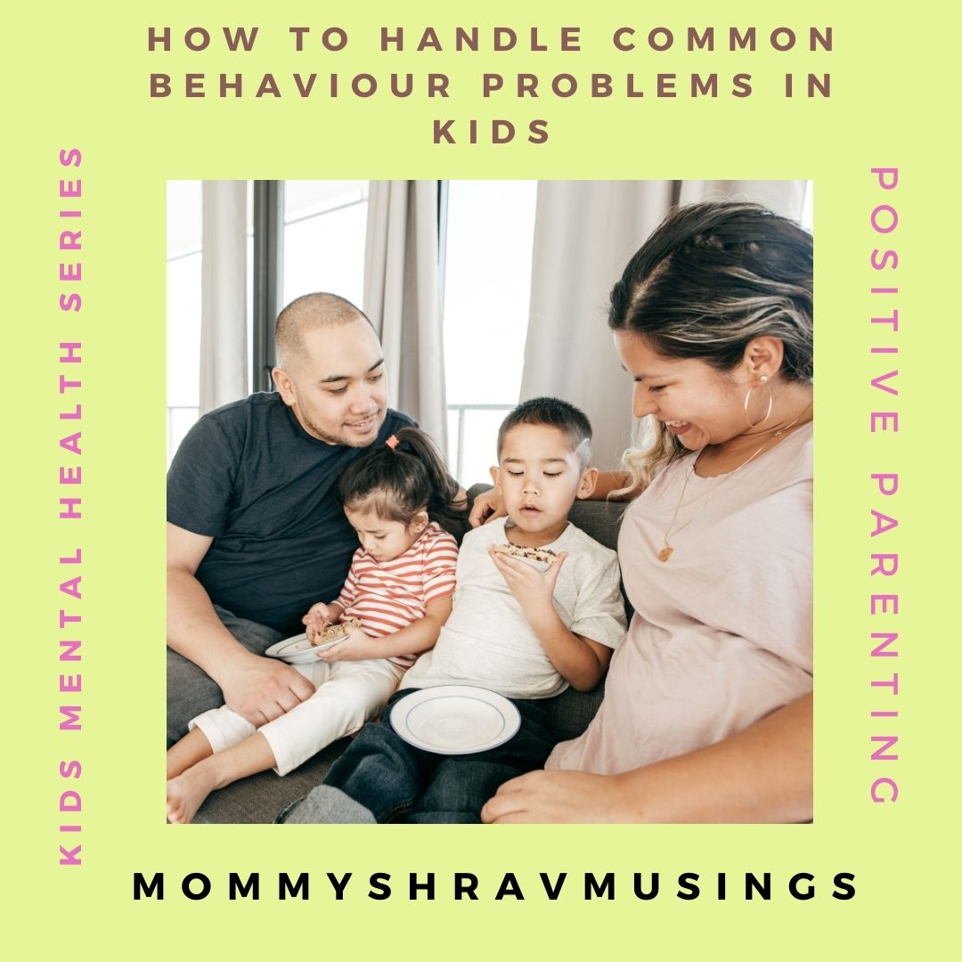5 Top Common Behavioral Problems in Children - MommyShravmusings