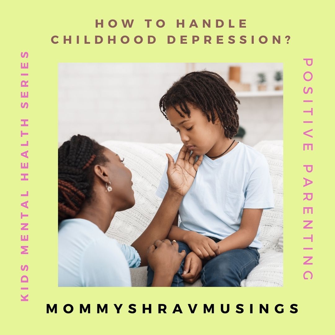 How to Identify Childhood Depression? - MommyShravmusings