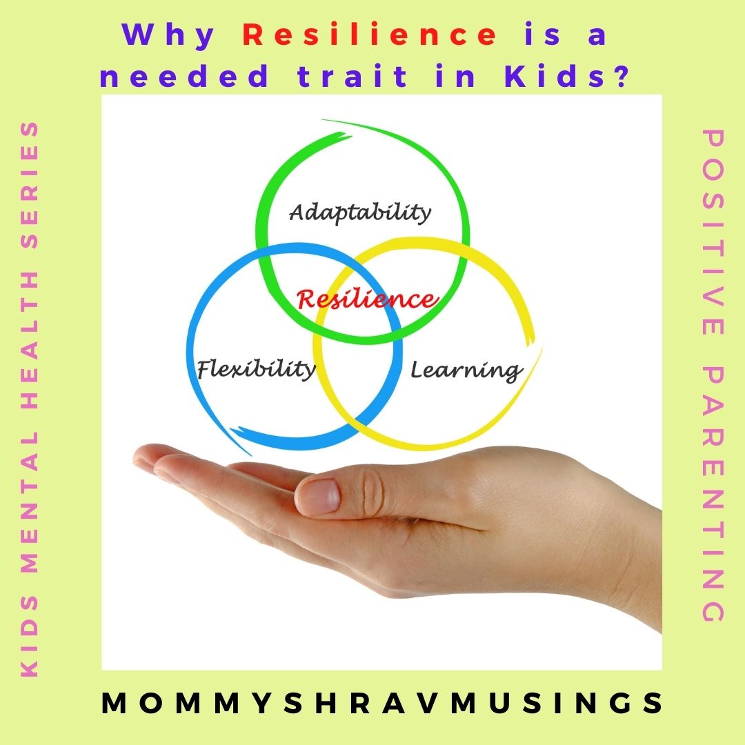 5 Tips to raise Resilient Kids - MommyShravmusings