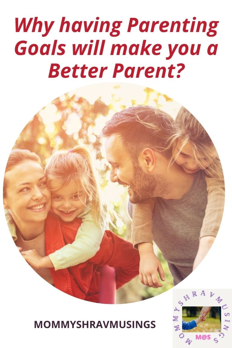 Parenting Goals are the proven easy mantras for Stress-free Parenting