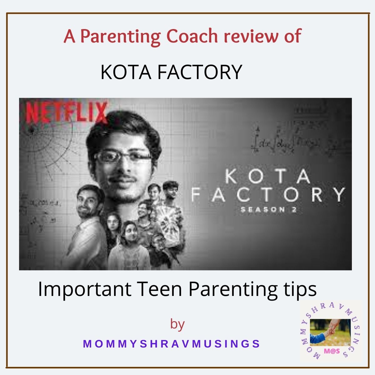 5 Important Teen Parenting tips from Kota Factory Series on Netflix