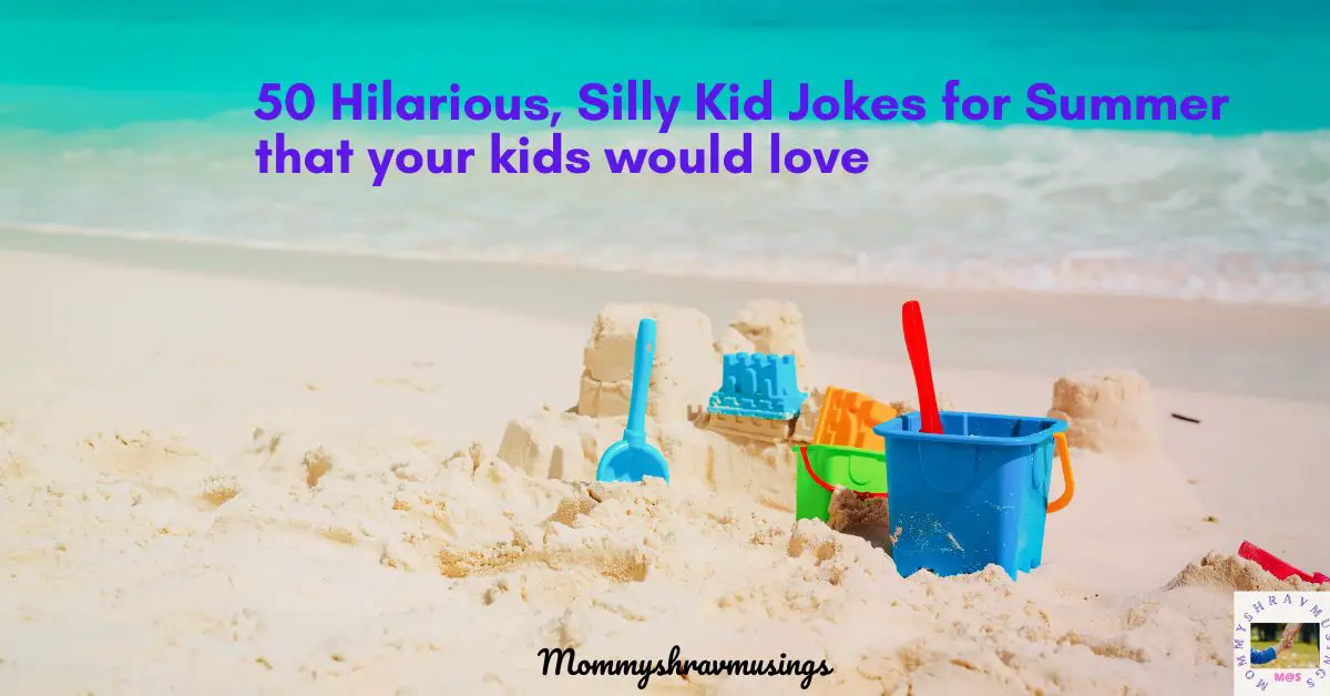 50 Hilarious, Silly Kid Jokes for Summer that your kids would love ...