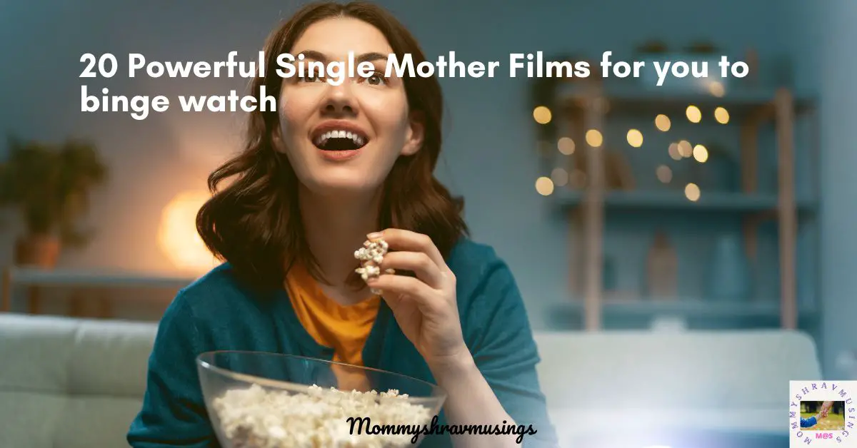 20 Powerful Single Mother Films that are a must watch - MommyShravmusings