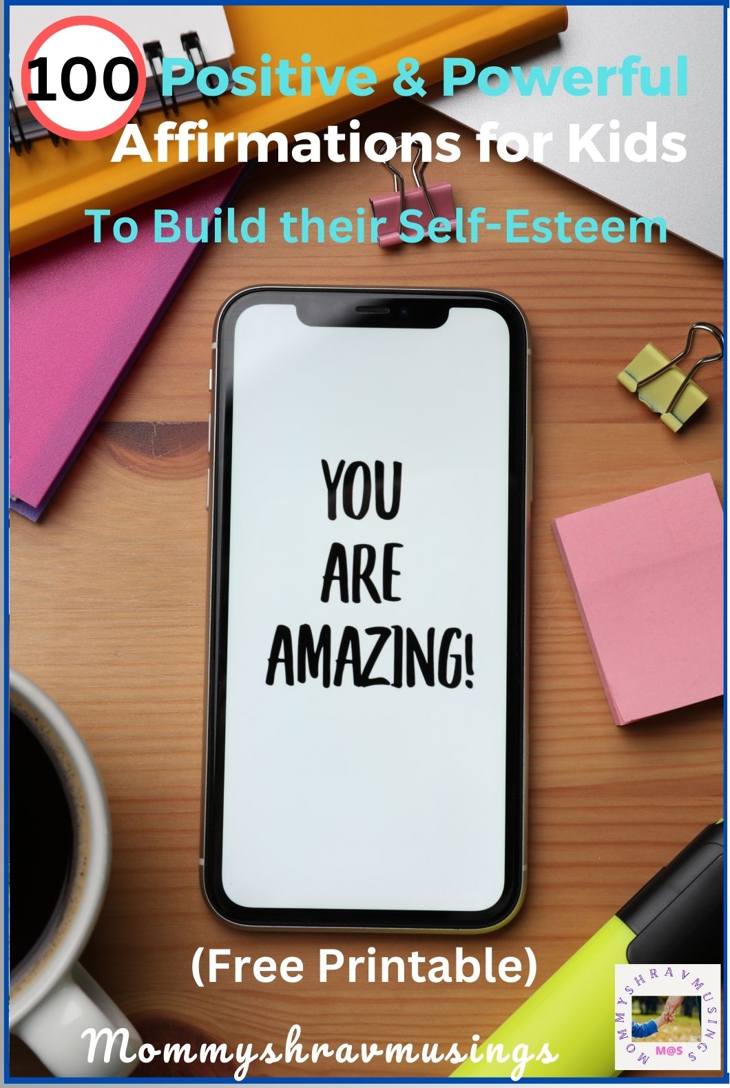 Positive & Powerful Affirmations for Kids