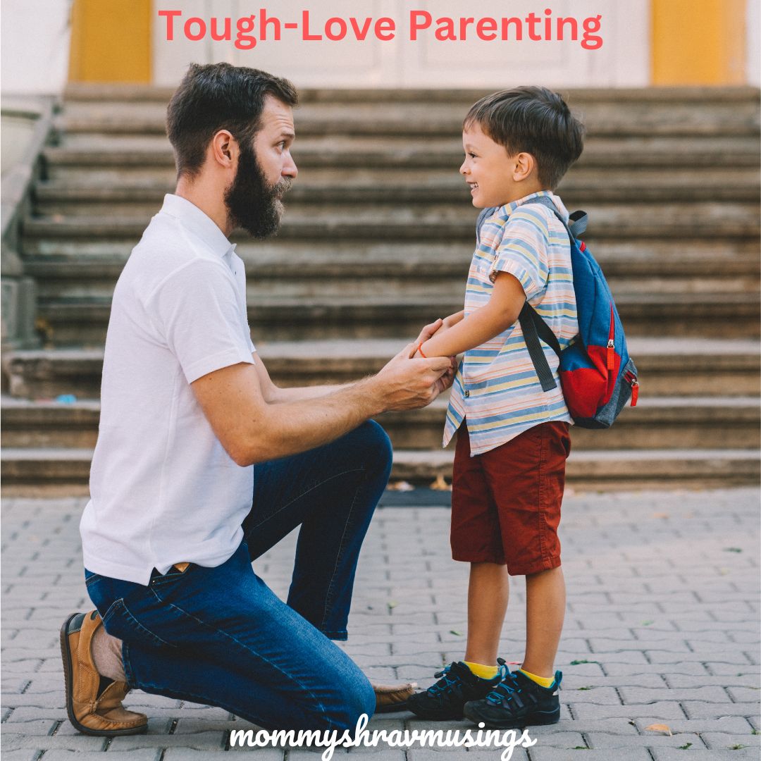 What is the Tough Love Parenting Style? Does it really Work ...