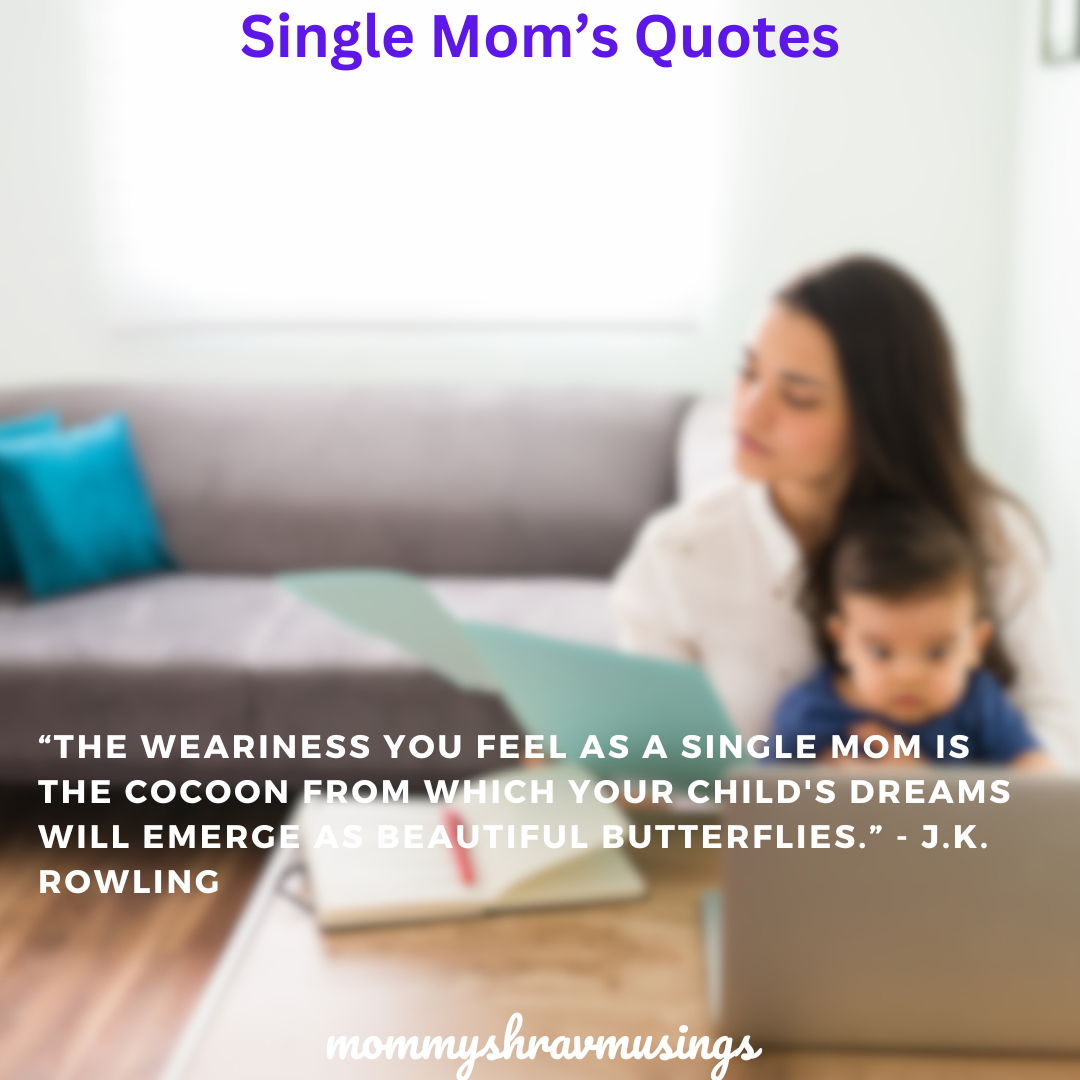 35 Tired Exhausted Single Mom Quotes - Mommyshravmusings