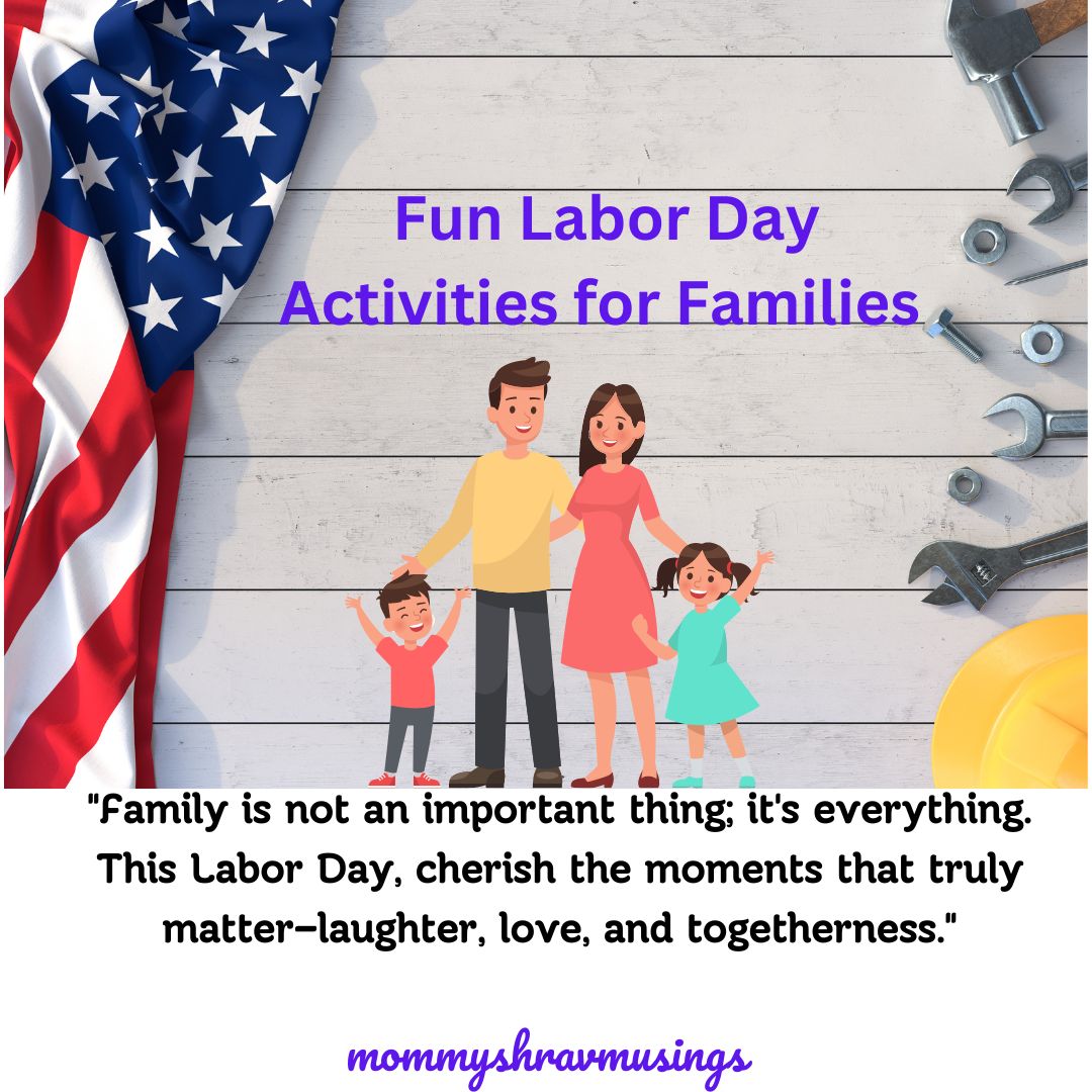 Fun Labor Day Activities for Families and Back to School Routines