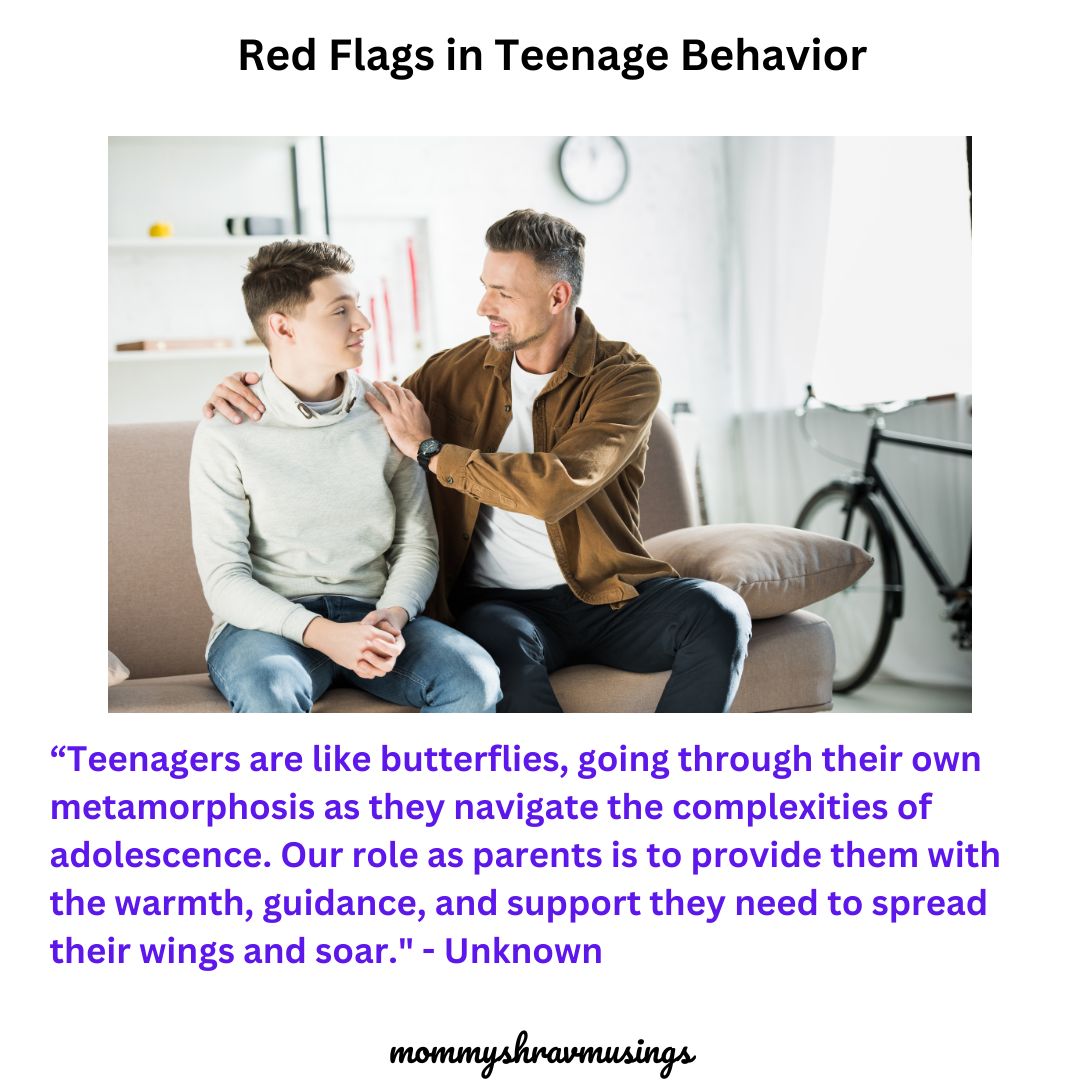 12 Red Flags in Teenage Behavior and How to Help - MommyShravmusings