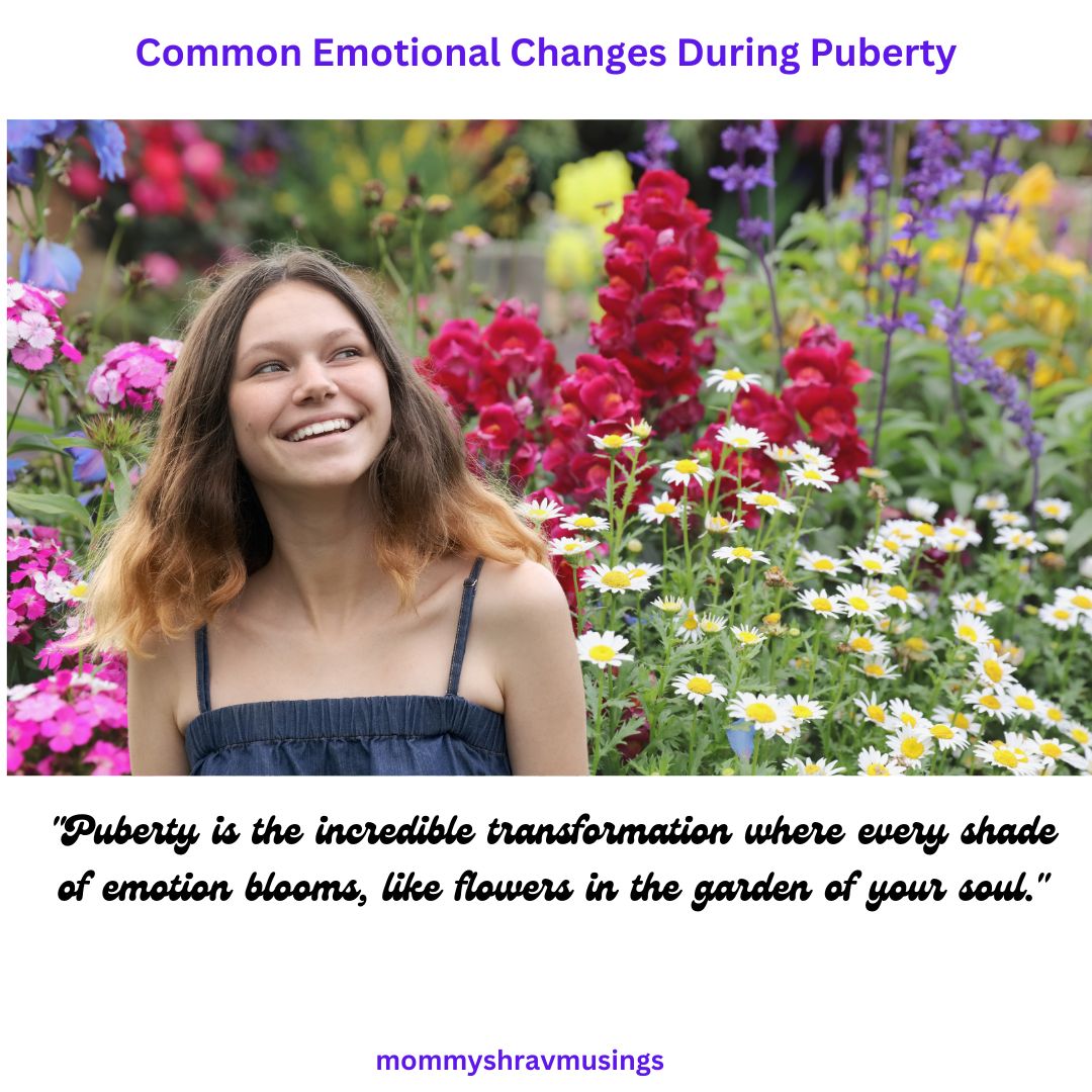 10 Common Emotional Changes During Puberty